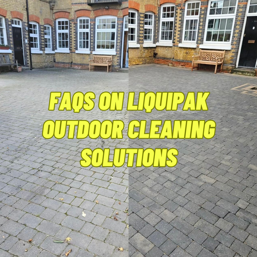 Spring Outdoor Cleaning Guide: Liquipak Solutions FAQs